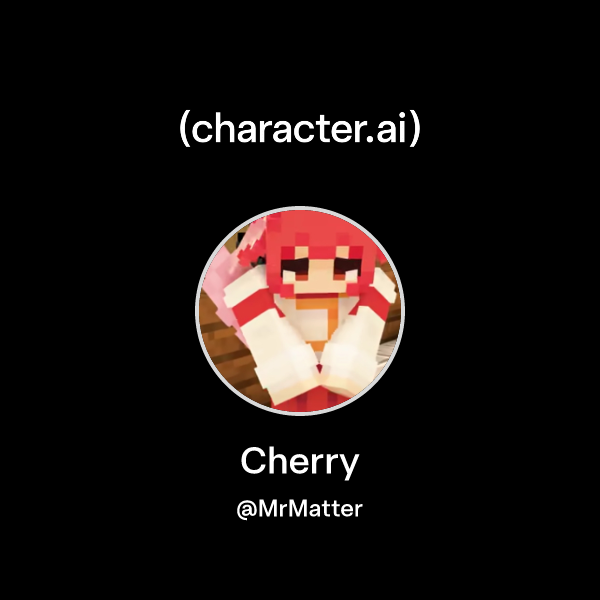 Chat with Cherry | character.ai | AI Chat, Reimagined–Your Words. Your ...