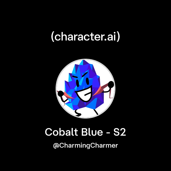 Chat with Cobalt Blue - S2 | character.ai | Personalized AI for every ...