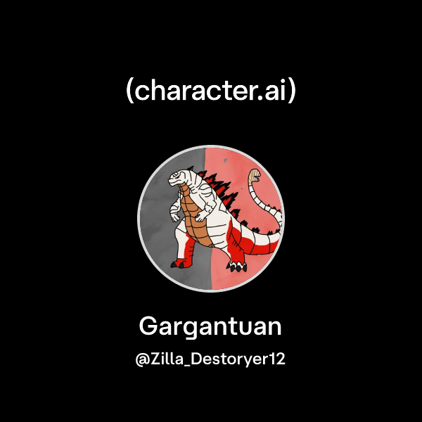Chat with Gargantuan | character.ai | AI Chat, Reimagined–Your Words ...