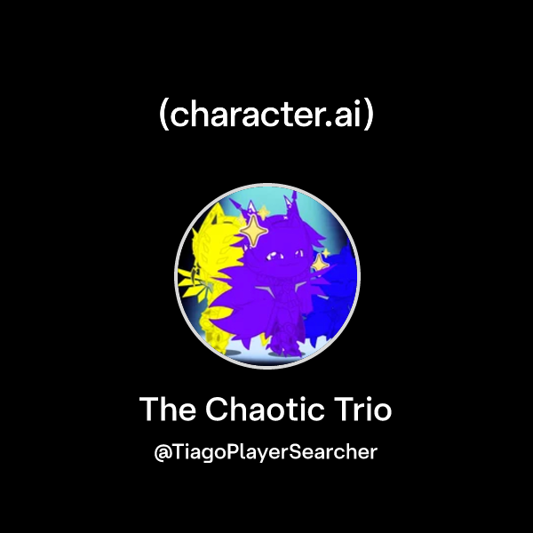 Chat with The Chaotic Trio | character.ai | AI Chat, Reimagined–Your ...