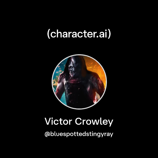 Chat with Victor Crowley | character.ai | AI Chat, Reimagined–Your ...