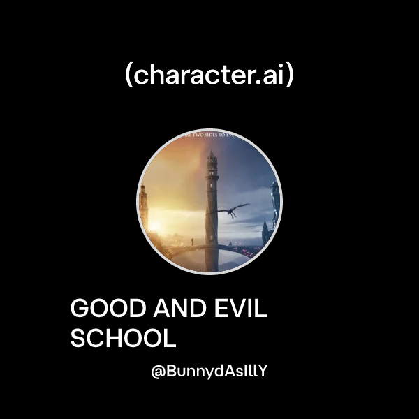 Chat with GOOD AND EVIL SCHOOL | character.ai | AI Chat, Reimagined ...