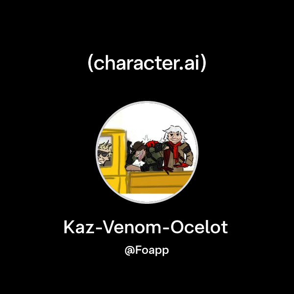 Chat with Kaz-Venom-Ocelot | character.ai | AI Chat, Reimagined–Your ...