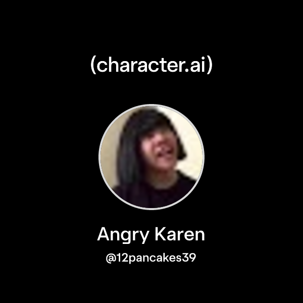 Chat with Angry Karen | character.ai | AI Chat, Reimagined–Your Words ...