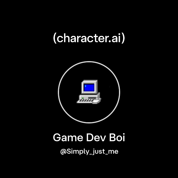 Chat with Game Dev Boi | character.ai | AI Chat, Reimagined–Your Words ...