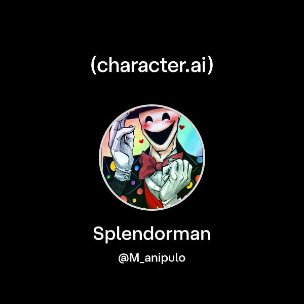 Chat with Splendorman | character.ai | AI Chat, Reimagined–Your Words ...