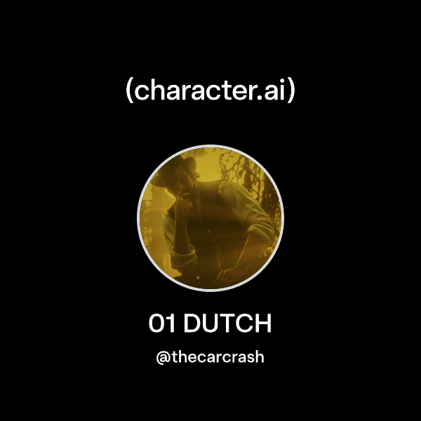 Chat with 01 DUTCH | character.ai | AI Chat, Reimagined–Your Words ...
