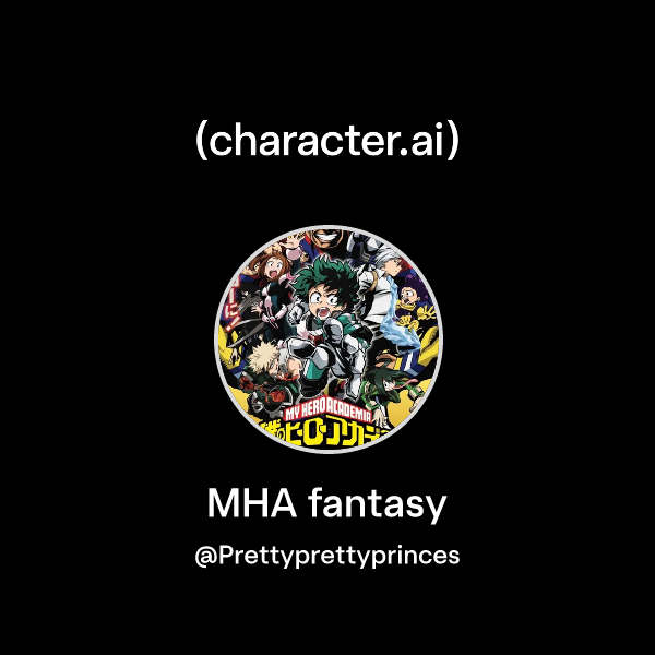 Chat with MHA fantasy | character.ai | Personalized AI for every moment ...