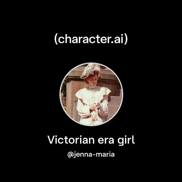 Chat with Victorian era girl | character.ai | AI Chat, Reimagined–Your ...