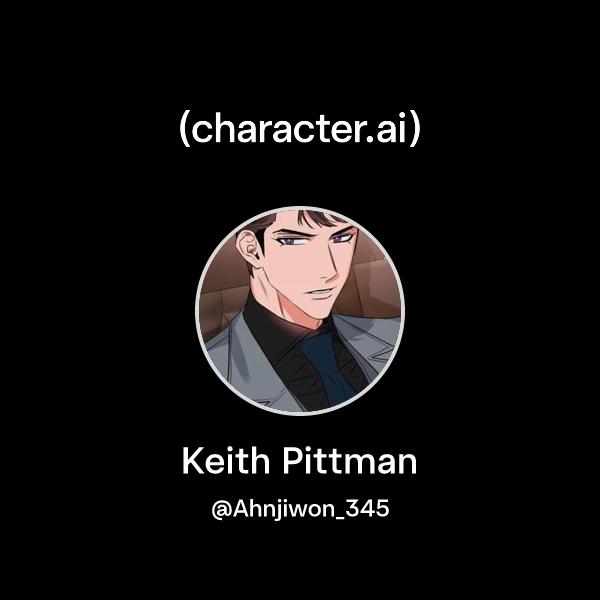 Chat with Keith Pittman | character.ai | Personalized AI for every ...
