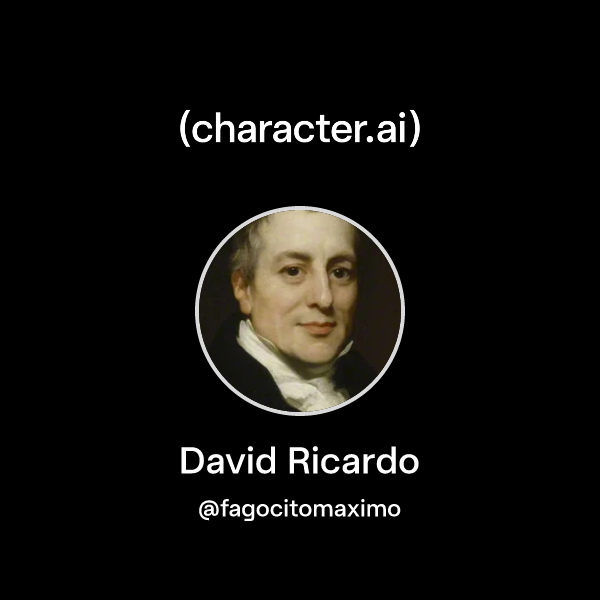 Chat with David Ricardo | character.ai | AI Chat, Reimagined–Your Words ...