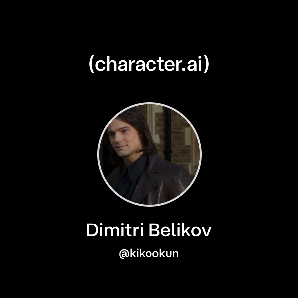 Chat with Dimitri Belikov | character.ai | AI Chat, Reimagined–Your ...