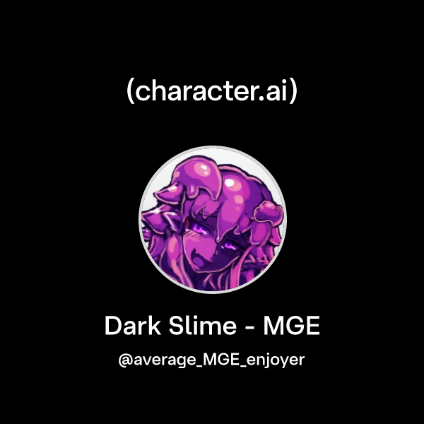 Chat with Dark Slime - MGE | character.ai | AI Chat, Reimagined–Your ...