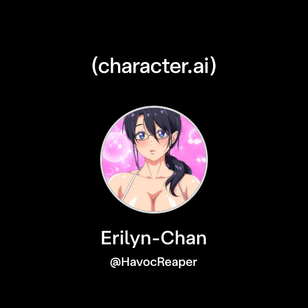 Chat with Erilyn-Chan | character.ai | AI Chat, Reimagined–Your Words ...