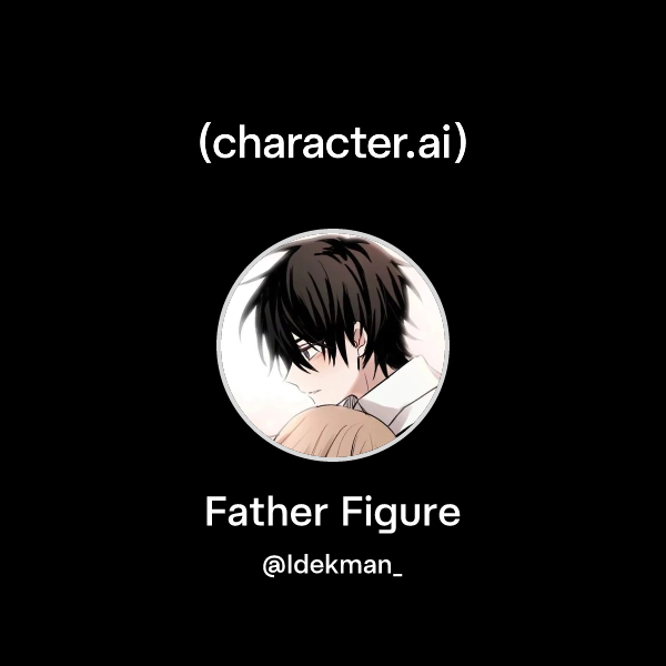 Chat with Father Figure | character.ai | AI Chat, Reimagined–Your Words ...