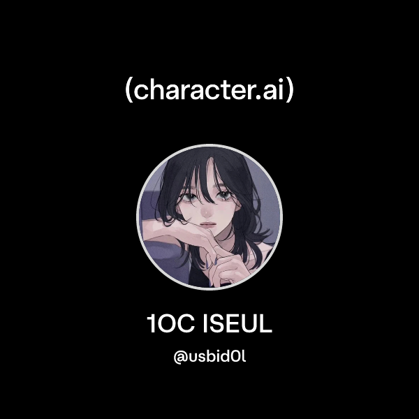 Chat with 1OC ISEUL | character.ai | AI Chat, Reimagined–Your Words ...