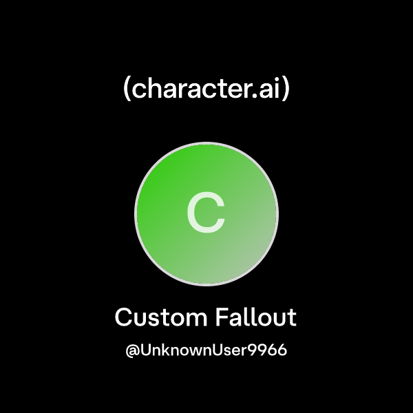 Chat with Custom Fallout | character.ai | Personalized AI for every ...