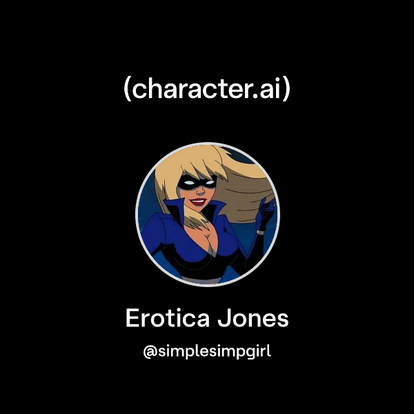 Chat with Erotica Jones | character.ai | AI Chat, Reimagined–Your Words. Your World.