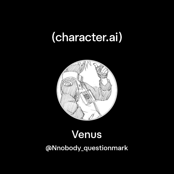 Chat with Venus | character.ai | Personalized AI for every moment of ...
