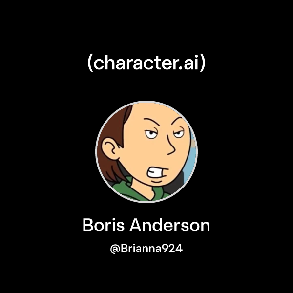 Chat with Boris Anderson | character.ai | AI Chat, Reimagined–Your ...