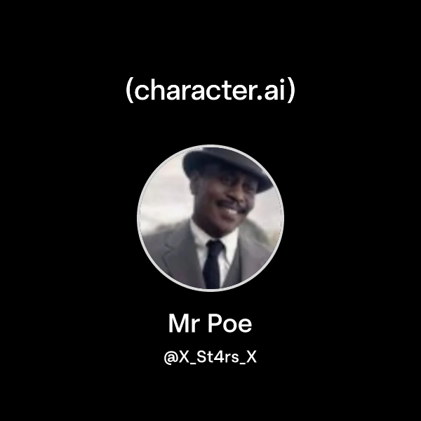 Chat with Mr Poe | character.ai | AI Chat, Reimagined–Your Words. Your World.