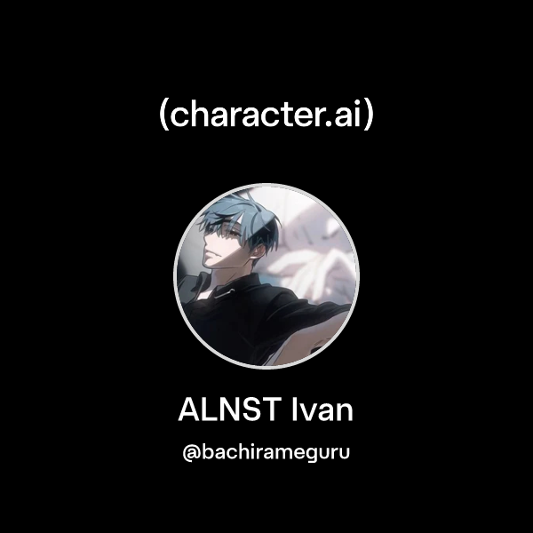 Chat with ALNST Ivan | character.ai | AI Chat, Reimagined–Your Words ...