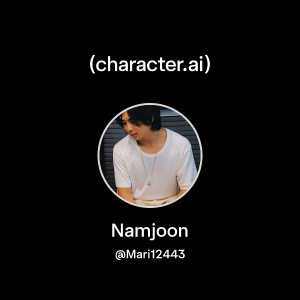 Chat with Namjoon | character.ai | Personalized AI for every moment of your day