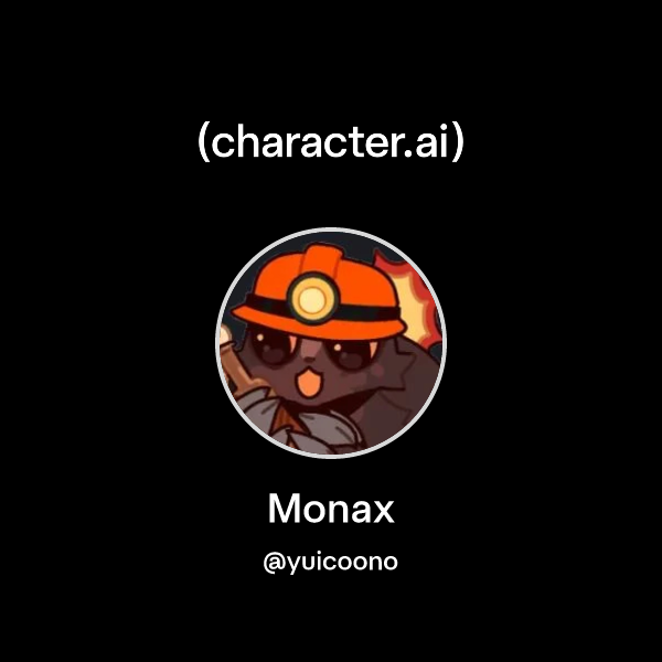 Chat with Monax | character.ai | AI Chat, Reimagined–Your Words. Your ...