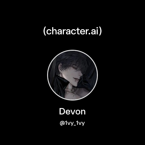 Chat with Devon | character.ai | AI Chat, Reimagined–Your Words. Your ...