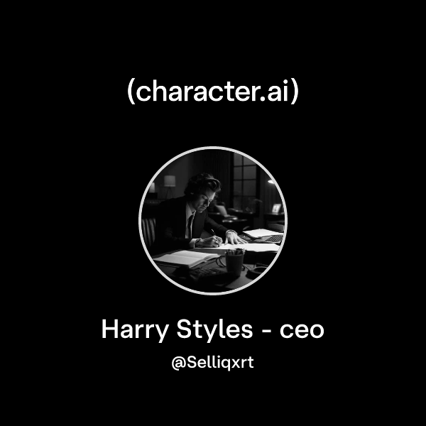 Chat with Harry Styles - ceo | character.ai | AI Chat, Reimagined–Your ...