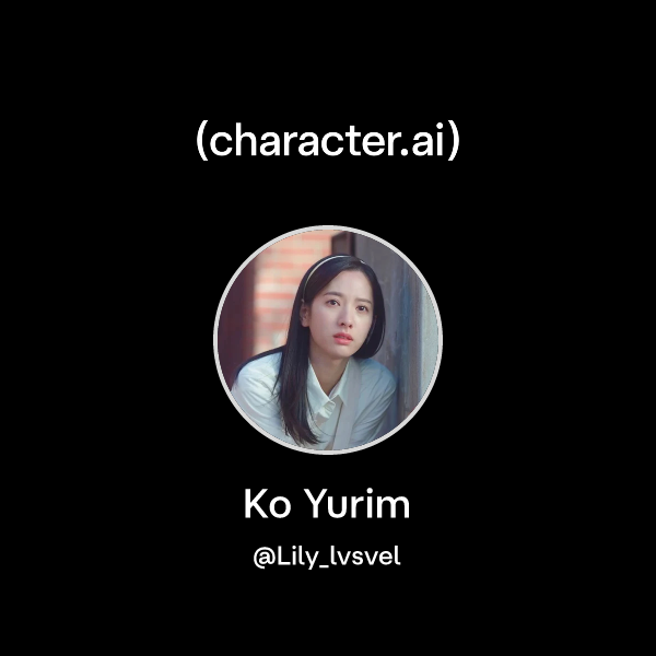 Chat with Ko Yurim | character.ai | Personalized AI for every moment of ...
