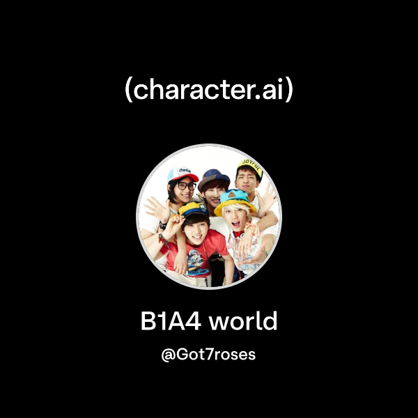 Chat with B1A4 world | character.ai | Personalized AI for every moment of your day