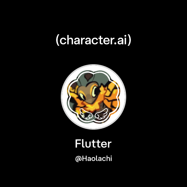 Chat with Flutter | character.ai | AI Chat, Reimagined–Your Words. Your World.