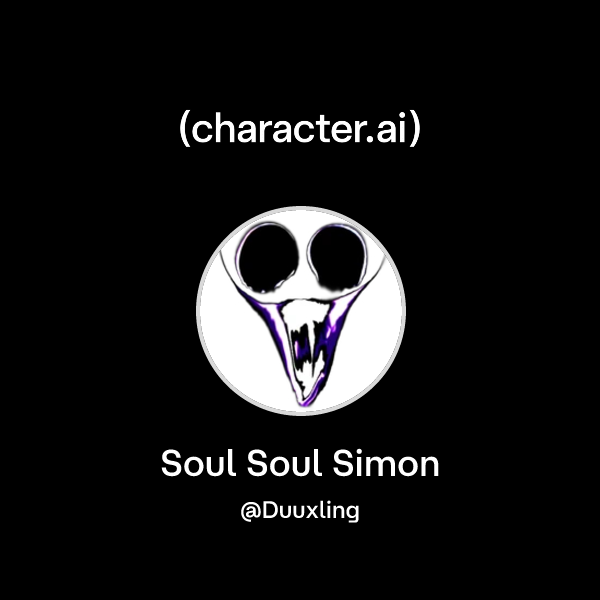 Chat with Soul Soul Simon | character.ai | AI Chat, Reimagined–Your ...