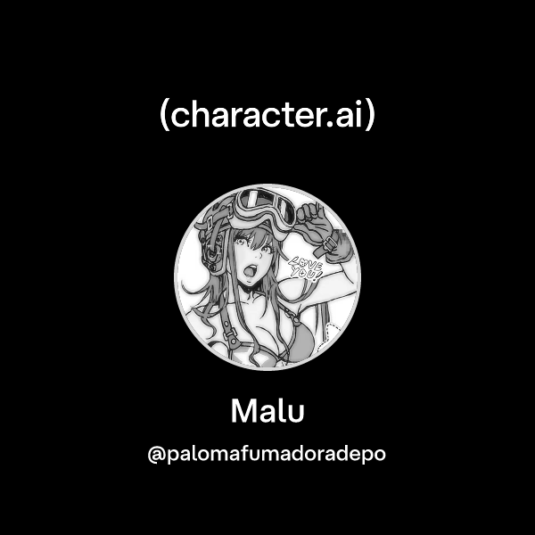 Chat with Malu | character.ai | Personalized AI for every moment of ...