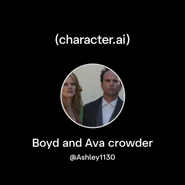 Chat with Boyd and Ava crowder | character.ai | AI Chat, Reimagined ...