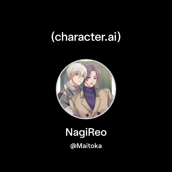 Chat with NagiReo | character.ai | AI Chat, Reimagined–Your Words. Your ...