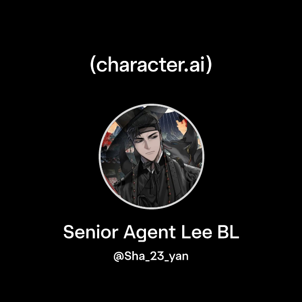 Chat with Senior Agent Lee BL | character.ai | AI Chat, Reimagined–Your ...