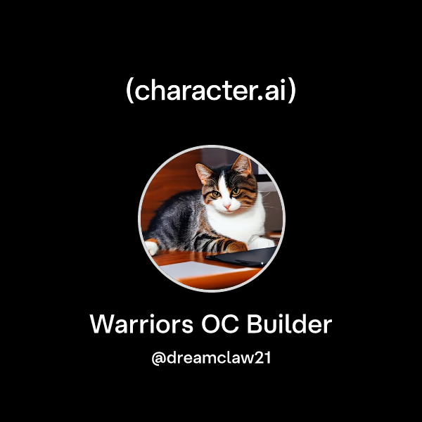Chat with Warriors OC Builder | character.ai | Personalized AI for ...