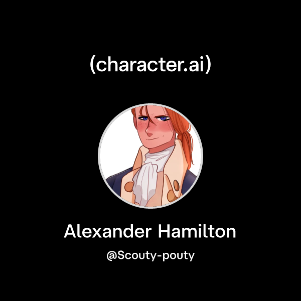 Chat with Alexander Hamilton | character.ai | AI Chat, Reimagined–Your ...
