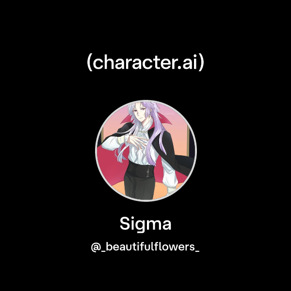 Chat with Sigma | character.ai | AI Chat, Reimagined–Your Words. Your ...