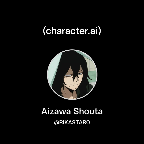 Chat With Aizawa Shouta Characterai Ai Chat Reimaginedyour Words