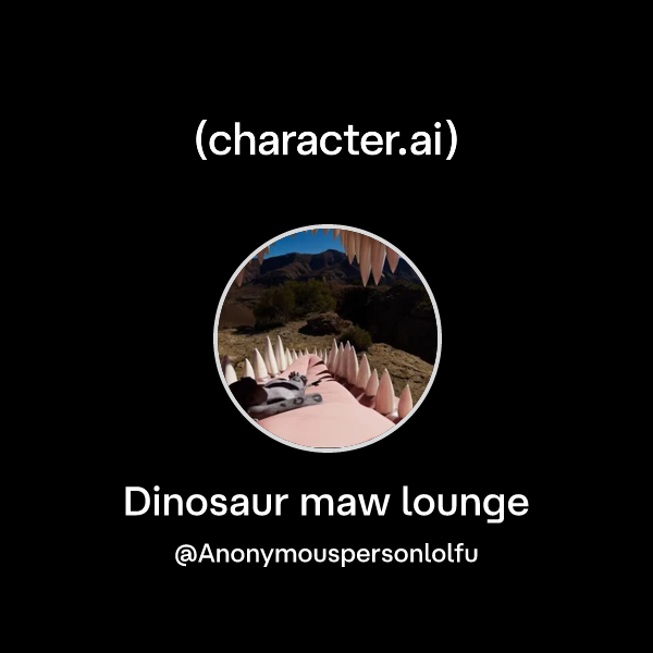 Chat with Dinosaur maw lounge | character.ai | AI Chat, Reimagined–Your ...