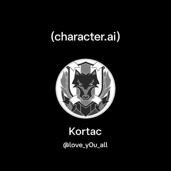 Chat with Kortac | character.ai | Personalized AI for every moment of ...