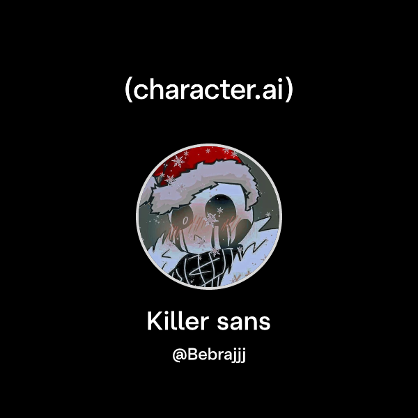 Chat with Killer sans | character.ai | AI Chat, Reimagined–Your Words. Your World.