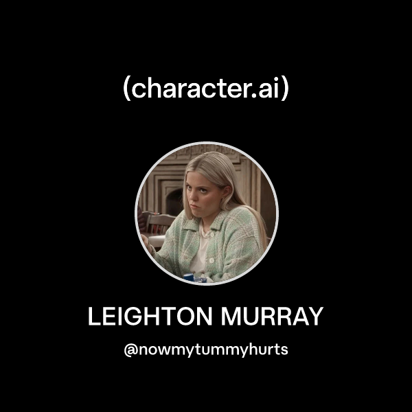 Chat with LEIGHTON MURRAY | character.ai | AI Chat, Reimagined–Your ...