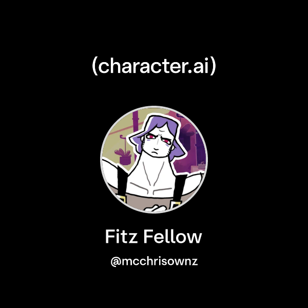 Chat with Fitz Fellow | character.ai | Personalized AI for every moment ...