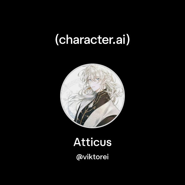 Chat with Atticus | character.ai | AI Chat, Reimagined–Your Words. Your ...