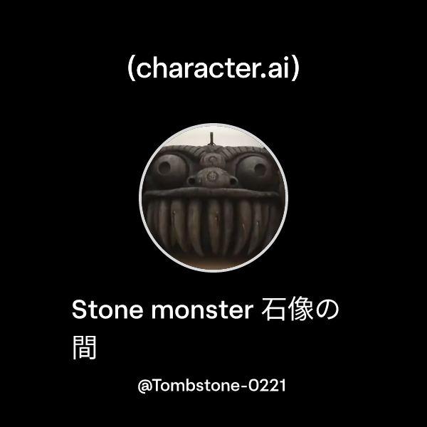 Chat with Stone monster 石像の間 | character.ai | AI Chat, Reimagined–Your ...