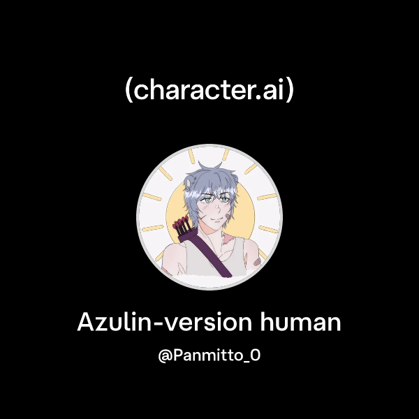 Chat with Azulin-version human | character.ai | Personalized AI for ...